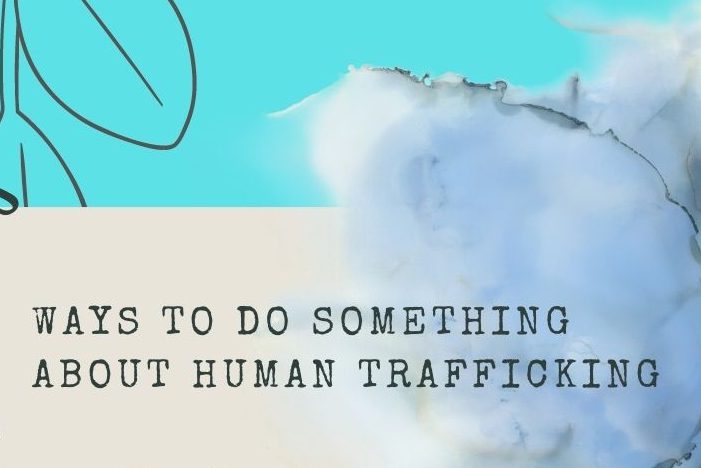 How I Used to Fight Human Trafficking vs. How I Fight Human Trafficking ...